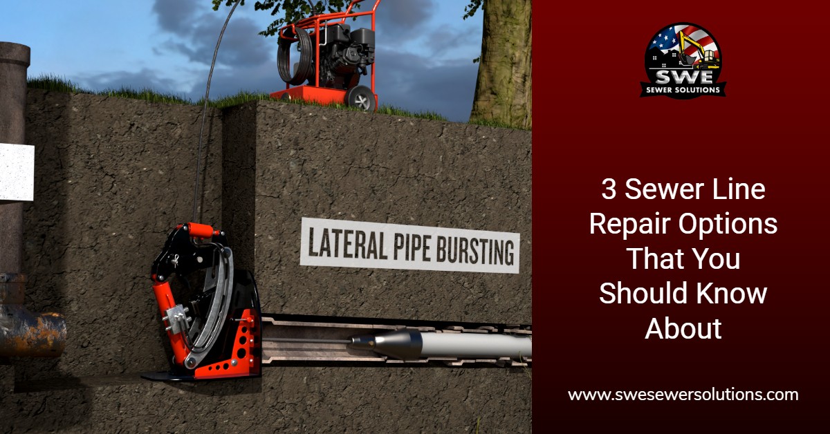 3 Sewer Line Repair Options That You Should Know About - Sewer Solutions
